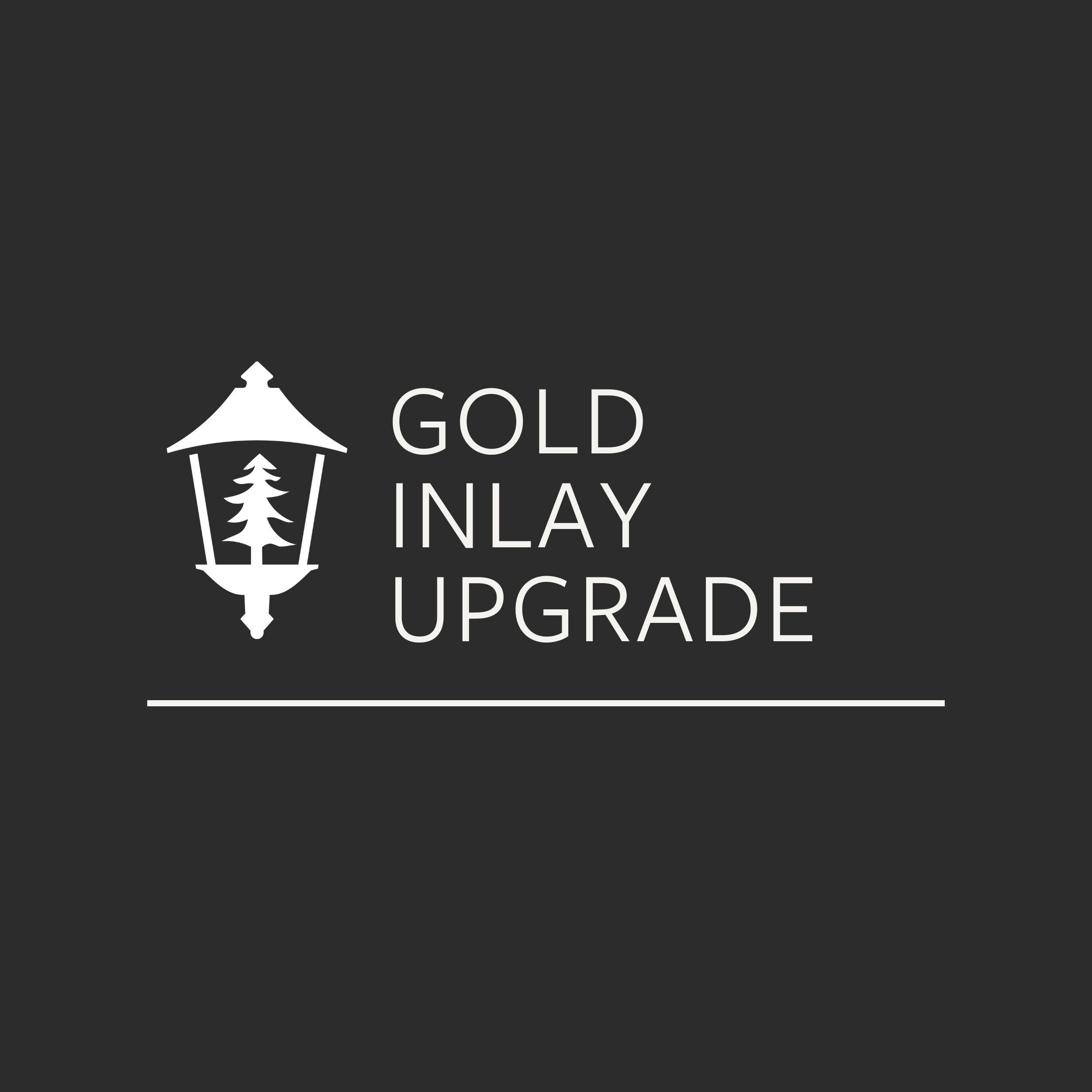 Gold Inlay Upgrade – Rustic and Main