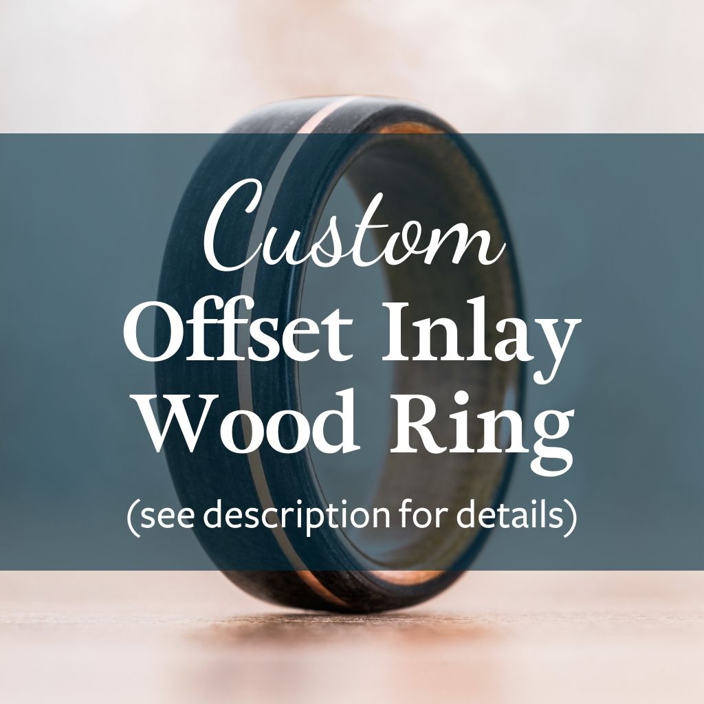 Design a Wooden Ring | Offset Inlay Custom Wood Ring | Rustic & Main ...